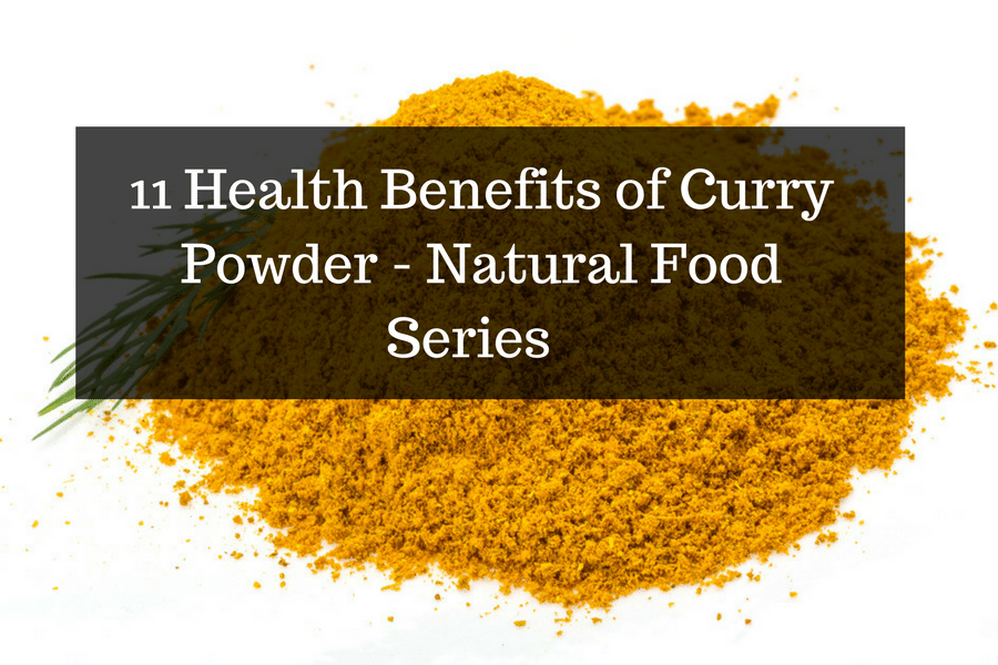 11 Health Benefits of Curry Powder - Natural Food Series